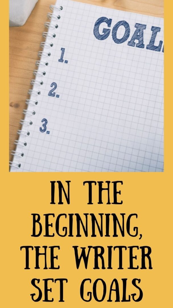 In the Beginning, the Writer Set Goals - Janice Thompson, Author
