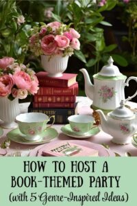 How to Host a Book-Themed Party (with 5 Genre-Inspired Ideas) - Janice ...